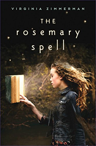 The Rosemary Spell: Zimmerman, Virginia: 9780544445376: Amazon.com: Books