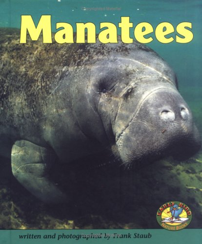 Manatees (Early Bird Nature Books): Staub, Frank J.: 9780822530237 ...