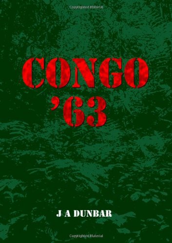 Congo '63: J. A. Dunbar: 9781857566116: Amazon.com: Books