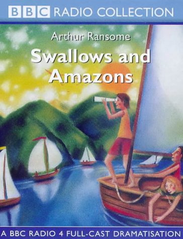 Swallows and Amazons: A BBC Radio 4 Full-cast Dramatisation ...