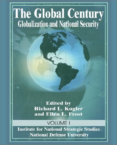 Buy The Global Century: Globalization and National Security: 1 Book ...