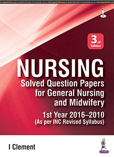 Buy Nursing: Solved Question Papers for General Nursing and Midwifery ...