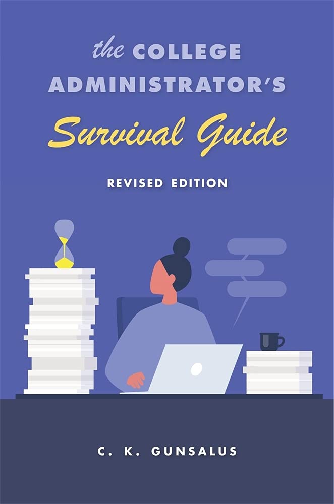 Amazon | The College Administrator’s Survival Guide: Revised Edition ...