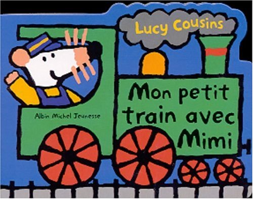 Amazon.fr - Mon petit train avec Mimi - Cousins, Lucy - Livres