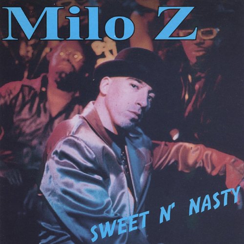 Amazon.com: Sweet N' Nasty : Milo Z: Digital Music