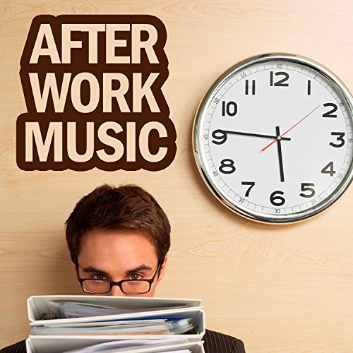 Amazon Music - ヴァリアス・アーティストのAfter Work Music - Amazon.co.jp