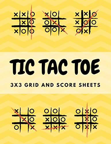 Tic Tac Toe 3x3 Grid and Score Sheets: Activity Book - Gift for Tic-Tac ...