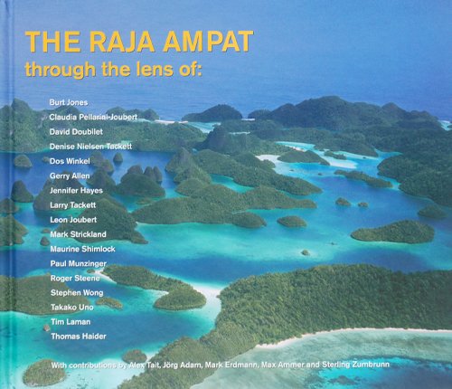 The Raja Ampat Through the Lens Of: Tim Laman: 9789081485319: Amazon ...