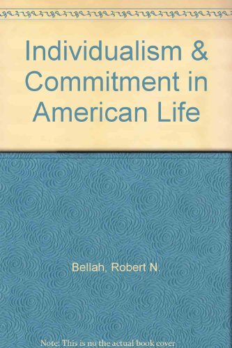Amazon.com: Individualism & Commitment in American Life: Bellah, Robert ...