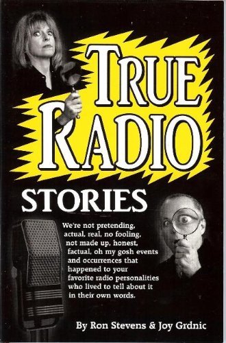 True radio stories: Ron Stevens, Joy Grdnic: Amazon.com: Books