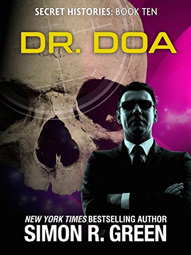 Dr. DOA (Secret Histories Book 10) eBook : Green, Simon R.: Amazon.co ...