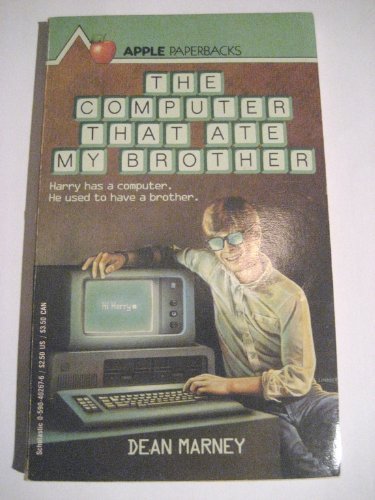 The Computer That Ate My Brother: Marney, Dean: 9780590402675: Amazon ...