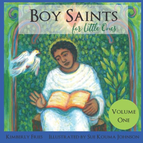 Boy Saints for Little Ones (Little Ones Series): Fries, Kimberly, Kouma ...