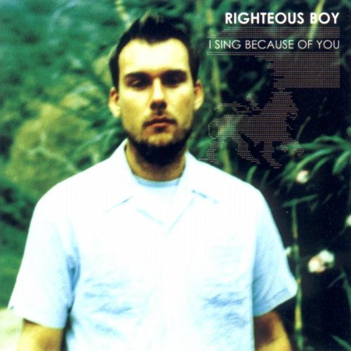 Righteous Boy - I Sing Because of You - Amazon.com Music