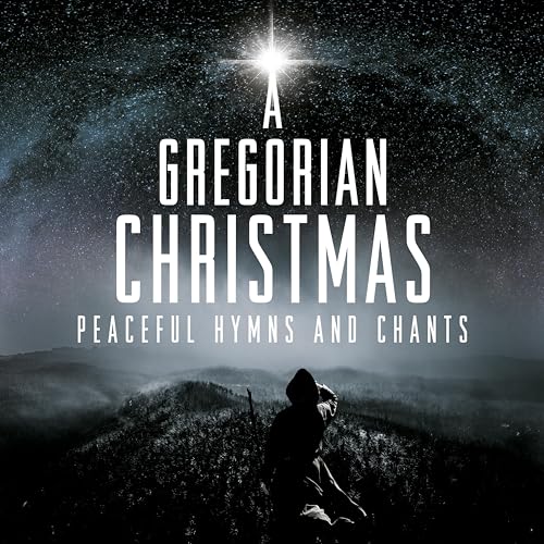 A Gregorian Christmas: Peaceful Hymns & Chants by VARIOUS ARTISTS on ...