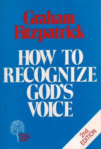 How To Recognize God's Voice: Graham Fitzpatrick: 9780959072105: Amazon ...