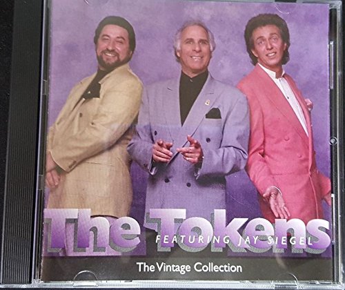 The Tokens - The Vintage Collection Featuring Jay Siegel - Amazon.com Music