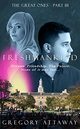 Freshmankind (The Great Ones Book 3) - Kindle edition by Attaway ...