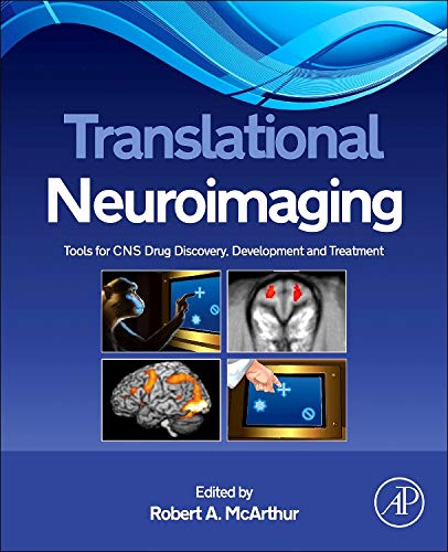 Translational Neuroimaging: Tools for CNS Drug Discovery, Development ...