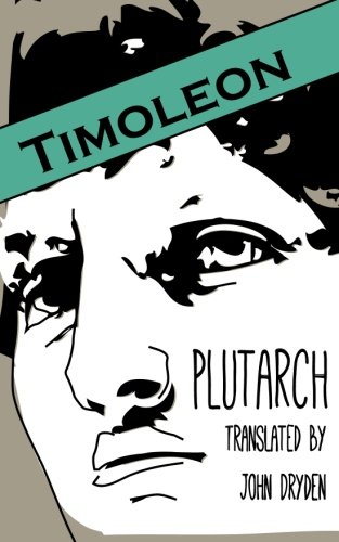 Timoleon (Another Leaf Press): Plutarch, Dryden, John: 9781482323665 ...