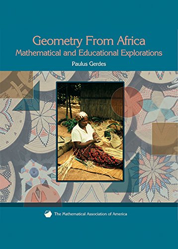 Geometry from Africa: Mathematical and Educational Explorations ...