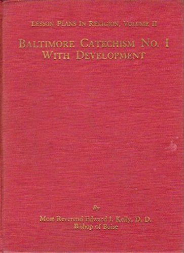BALTIMORE CATECHISM NO. 1 WITH DEVELOPMENT: unknown author: Amazon.com ...