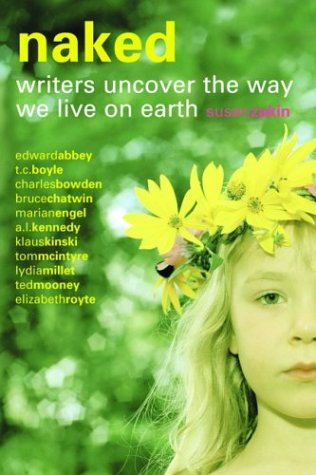 Naked: Writers Uncover the Way We Live on Earth: Zakin, Susan: Amazon ...
