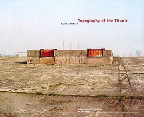 Topography of the Titanic: Amazon.co.uk: Hesse, Kai-Olaf, Walker, Ian ...