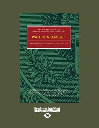 War is a Racket (Large Print 16pt): Smedley D. Butler: 9781458787088 ...