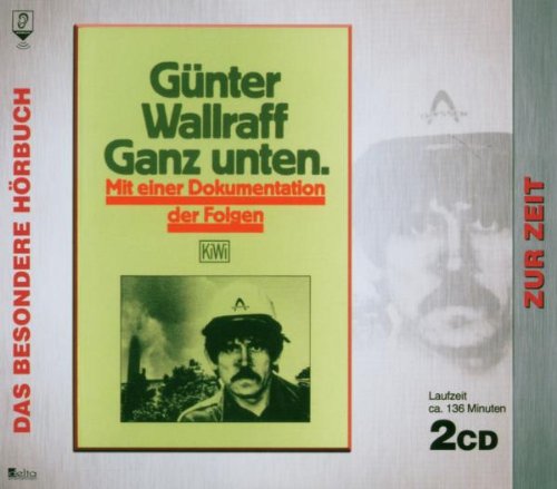 GANZ UNTEN - WALLRAFF,GUENTER: Amazon.co.uk: Wallraff, GÃ Â¼nter ...