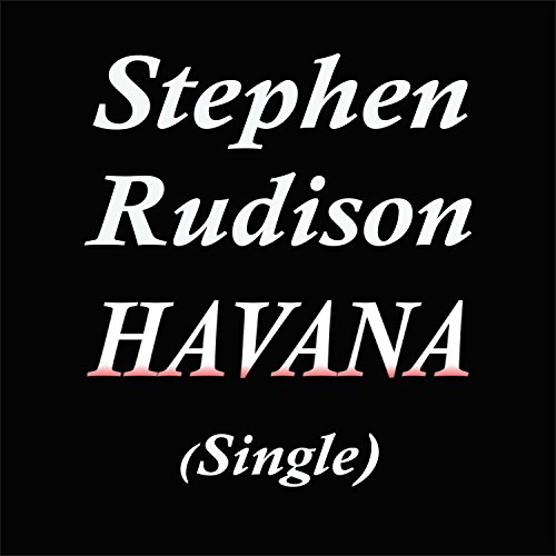 Play Havana by Stephen Rudison on Amazon Music
