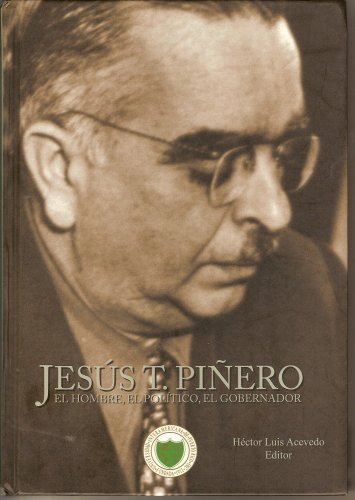 Amazon.com: JESUS T. PIÑERO. El hombre, el político, el gobernador ...