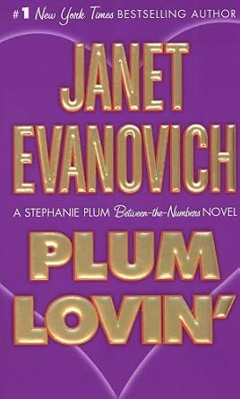 [Plum Lovin': A Stephanie Plum Between the Numbers Novel] [By ...