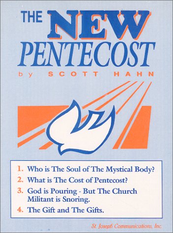 The New Pentecost: Hahn, Dr. Scott: 9781570580369: Amazon.com: Books
