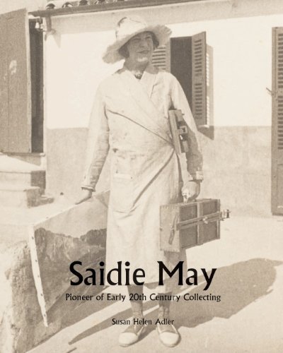 Saidie May, Pioneer of Early 20th Century Collecting: 9780615466538 ...