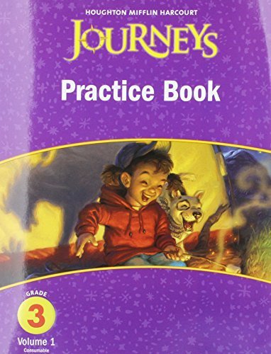 Journeys, Grade 3 Practice Book, Volume 1, Consumable: Houghton Mifflin Journeys (HMR Journeys ...