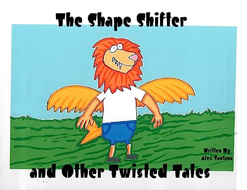 The Shape Shifter and other Twisted Tales: Stories with a Twist ...