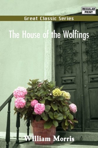 The House of the Wolfings: Morris, William: 9788132046400: Amazon.com ...