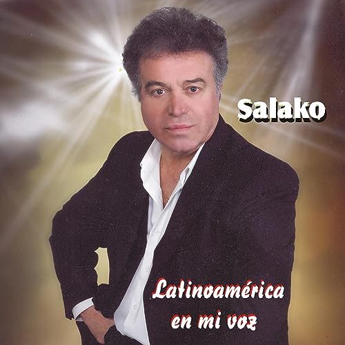 Latinoamérica en mi voz by Salako on Amazon Music - Amazon.co.uk