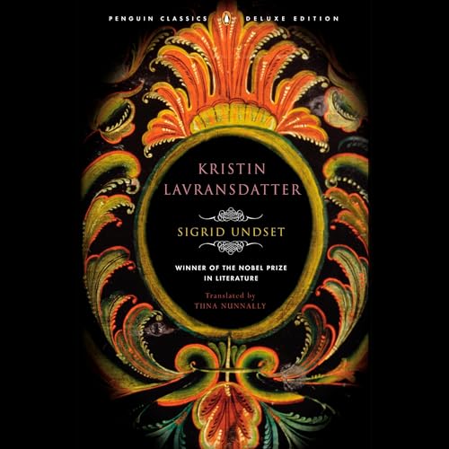 Kristin Lavransdatter (Penguin Classics Deluxe Edition): The Kristin ...