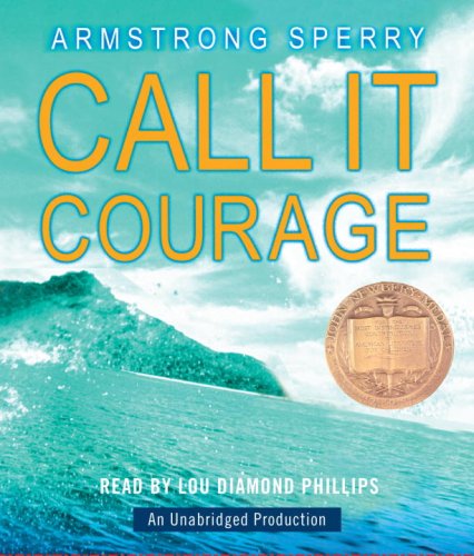 Call it Courage: Sperry, Armstrong, Phillips, Lou Diamond ...