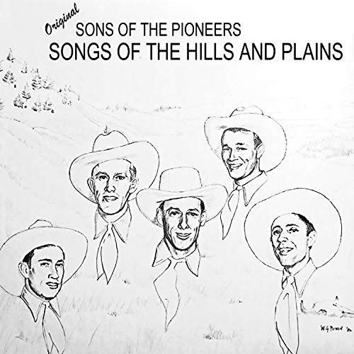 Amazon.com: Songs of the Hills and the Plains : Sons Of The Pioneers ...