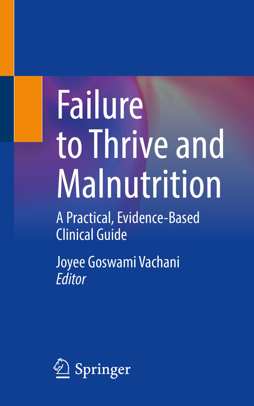 Failure to Thrive and Malnutrition: A Practical, Evidence-Based ...