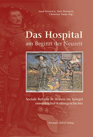 Amazon.com: Das Hospital am Beginn der Neuzeit: 9783865680013: John ...