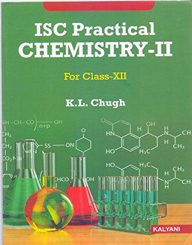 ISC Practical Chemistry - 2 Class 12 : Kl Chugh: Amazon.in: Books