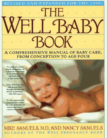 Well Baby Book (Revised): Samuels, Mike, Samuels, Nancy: 9780671734121 ...