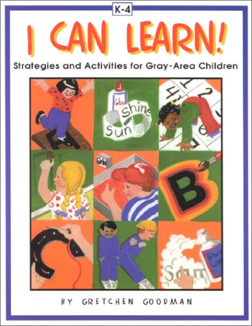 I Can Learn!: Goodman, Gretchen: 9781884548017: Amazon.com: Books
