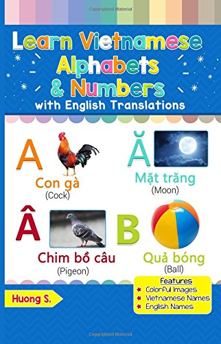 Learn Vietnamese Alphabets & Numbers: Colorful Pictures & English ...