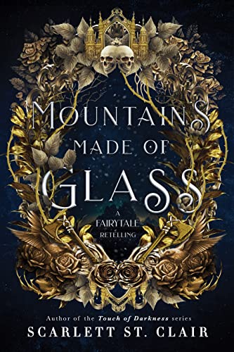 Mountains Made of Glass (Fairy Tale Retelling Book 1) eBook : St. Clair ...