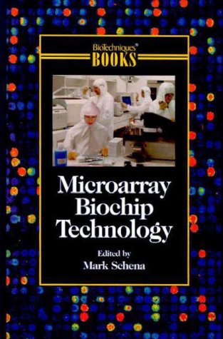Microarray Biochip Technology (MOLECULAR LABORATORY METHODS ...
